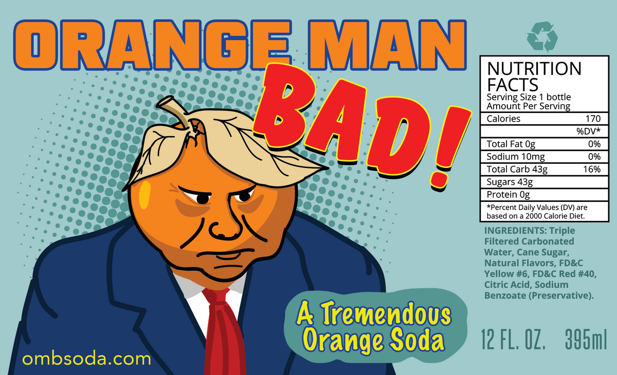 "Orange Man Bad" Soda - 4 Pack – Scallywag Media and Designs